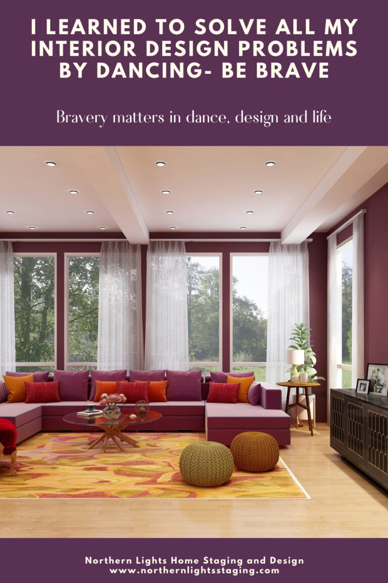 I Learned to Solve all my Interior Design Problems by Dancing- Be Brave ...